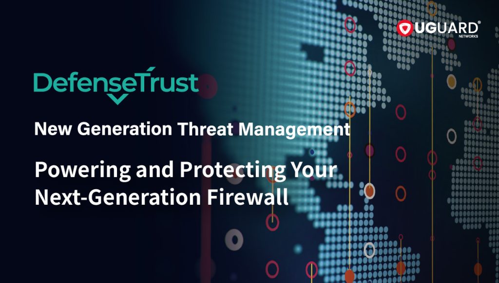 New Generation Threat Management - The Perfect Companion for Your Next ...